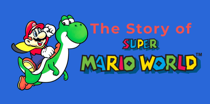 The Story of Super Mario World – We Shape Tech
